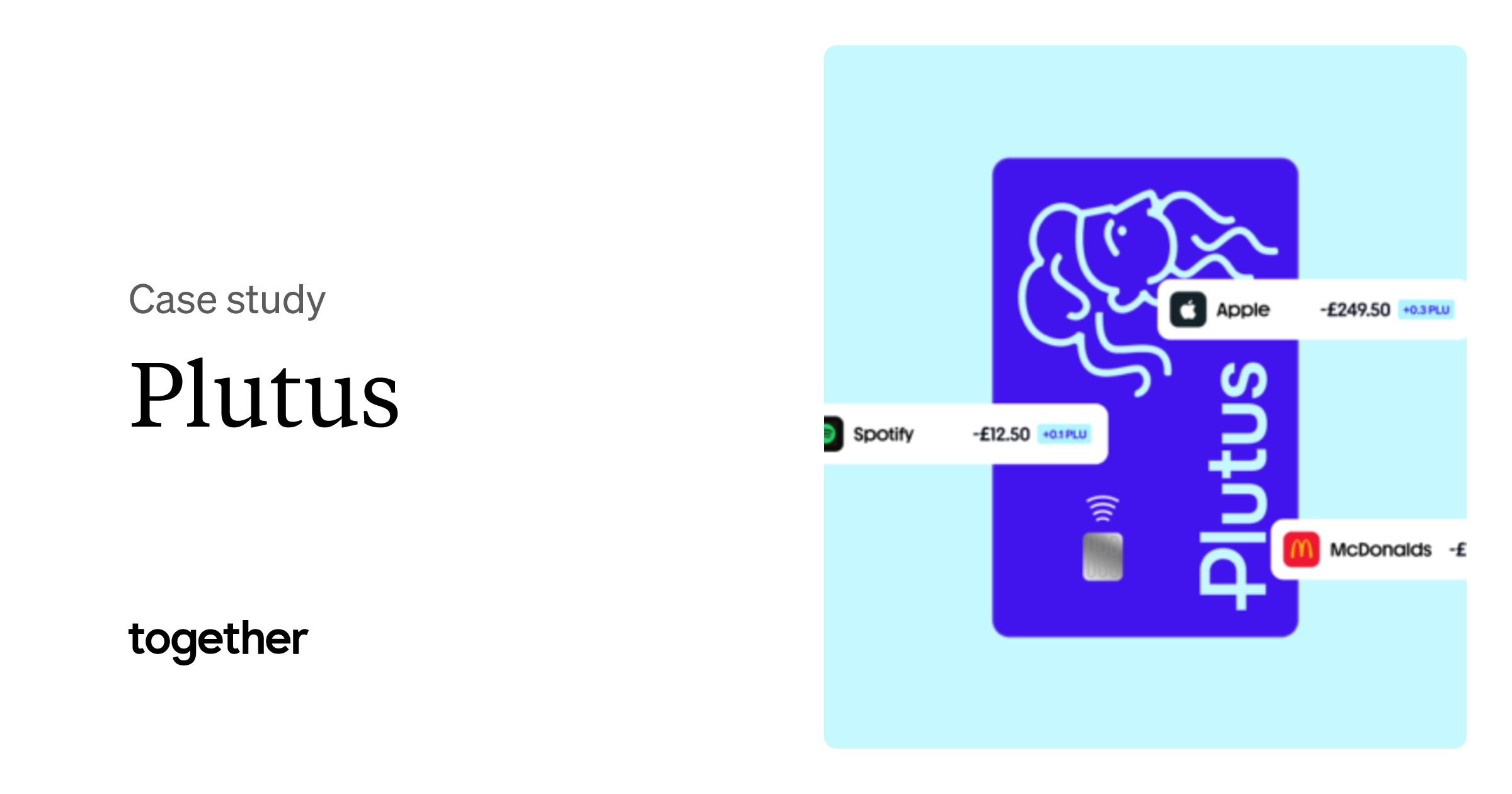 Plutus by Together. A case study