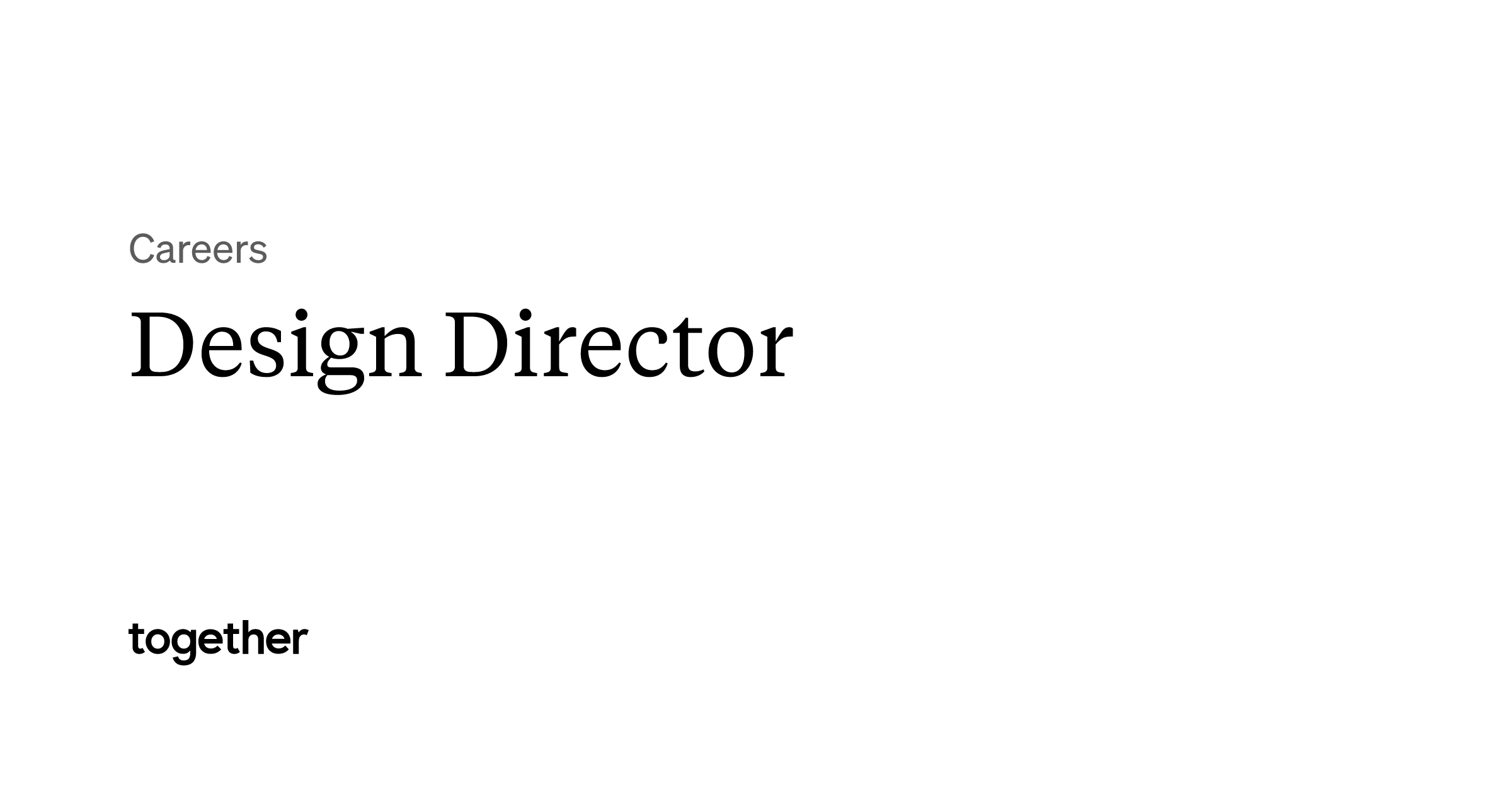 Design Director, careers at Together.